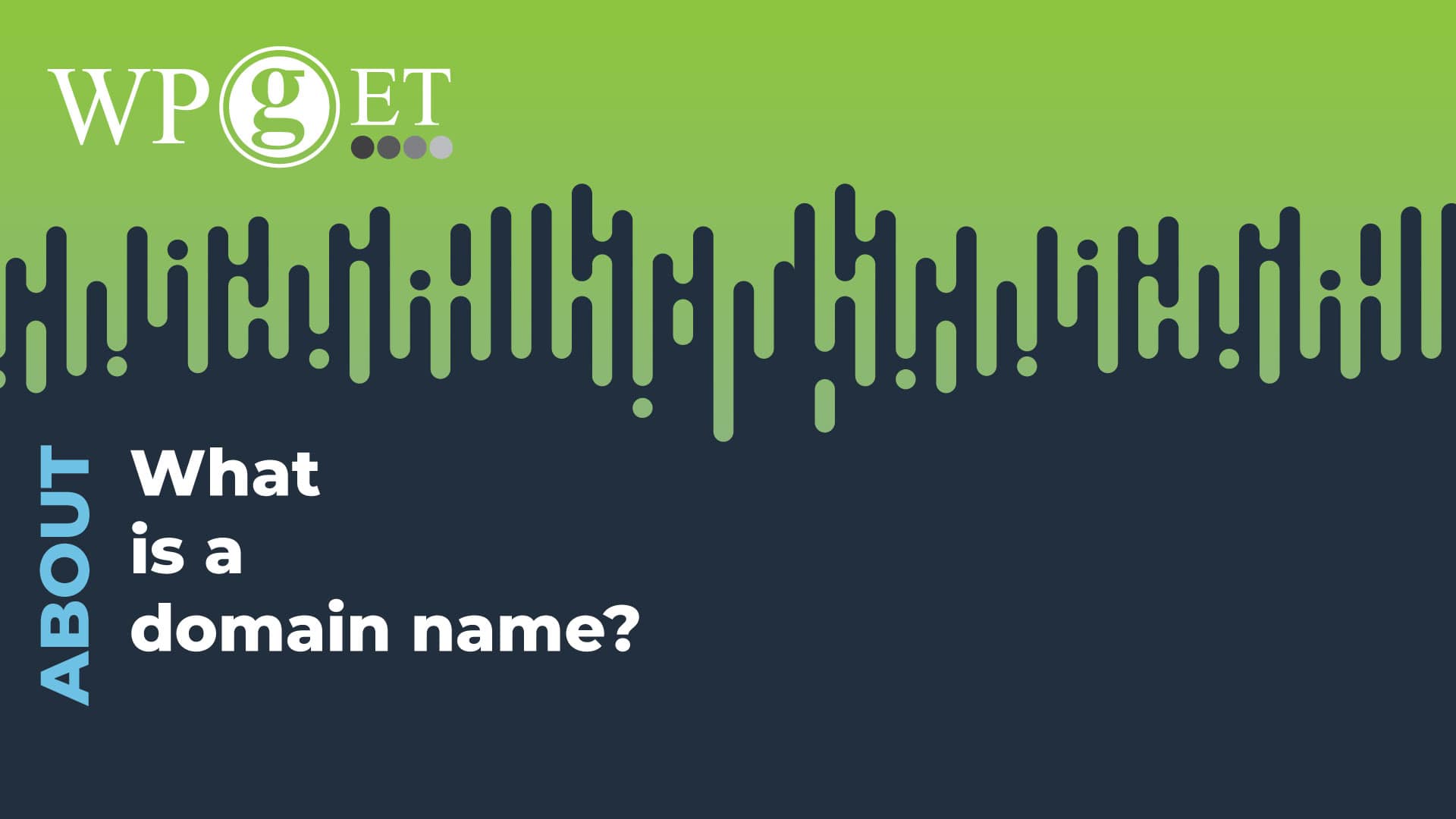 What Is A Domain Name WP Get WordPress Websites What Is A Domain Name WP Get WordPress Websites